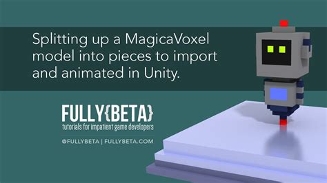 splitting up a magicavoxel model for import into unity youtube