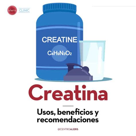 Creatina Usos Beneficios Y Recomendaciones Carrusel Aleris Centro