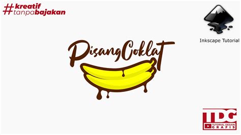 Membuat Logo Usaha Kuliner Pisang Coklat Tutorial Inkscape Youtube