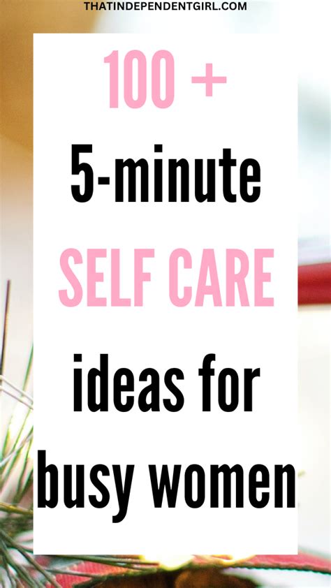 Quick And Easy 5 Minute Self Care Ideas For Busy Women Self Care