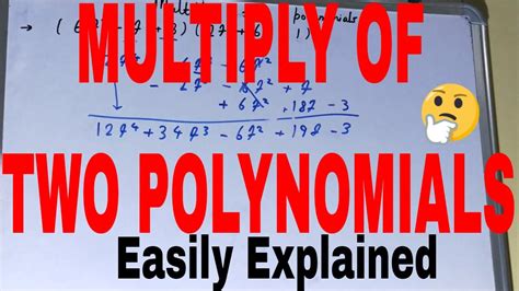 Multiply Two Polynomials How To Multiply Two Polynomials Multiplication