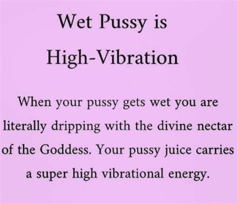 Wet Pussy Is High Vibration R Brandnewsentence