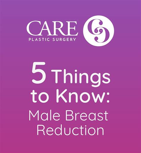 Five Things To Know About Male Breast Reduction Care Plastic Surgery