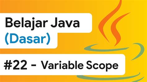 22 variable scope [java dasar] youtube
