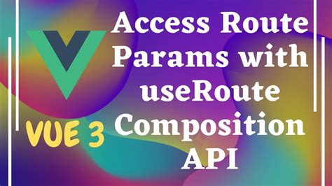 113 get route params into the component by useroute and props in