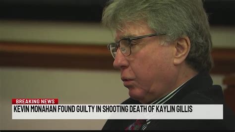 Monahan Found Guilty In Shooting Death Of Kaylin Gillis Youtube