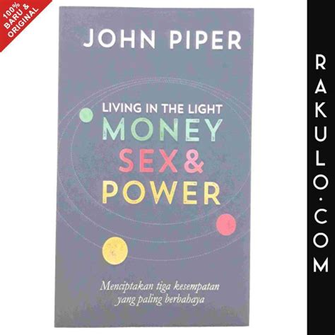Jual Buku Living In The Light Money Sex And Power By John Piper Di