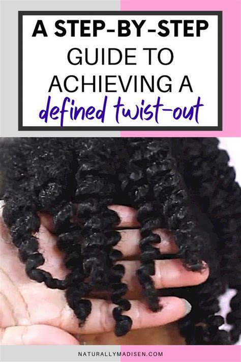 How To Achieve A Perfect Twist Out On Natural Hair Naturally Madisen
