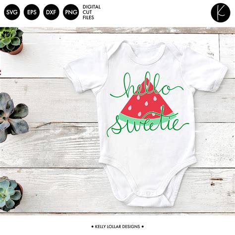 Hello Sweetie Watermelon Svg Dxf Eps Png Cut Files Kelly Lollar Designs
