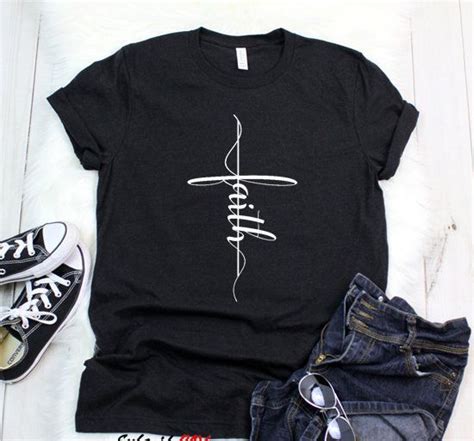 Faith Shirt Faith Cross Shirt Cross Shirt Christian Shirt Etsy