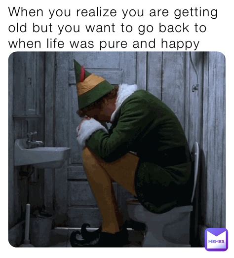 Youre Getting Old Meme