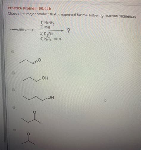 Solved Practice Problem 09 41b Choose The Major Product That