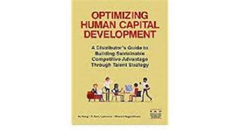Optimizing Human Capital Development A Distributors Guide To Building