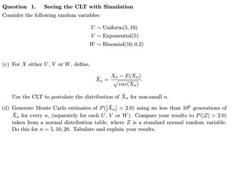 solved seeing the clt with simulation consider the follow