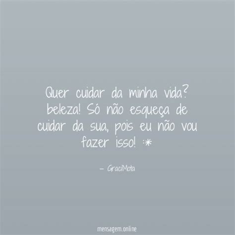 Cuide Da Sua Vida A Vida é única Cada Um Deve Cuidar Da Sua