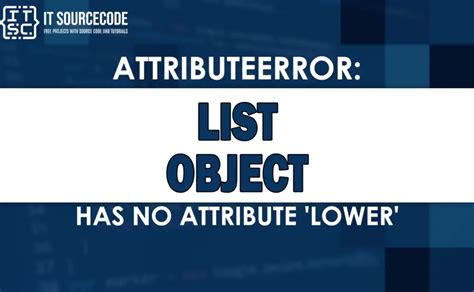 attributeerror list object has no attribute lower [solved]