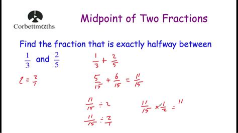 Midpoint Of Two Fractions Corbettmaths Youtube