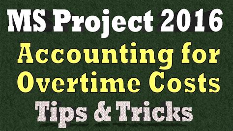 ms project tips and tricks 2018 accounting for overtime
