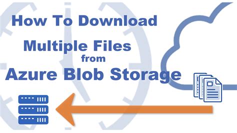 how to download multiple files from azure blob storage jscape