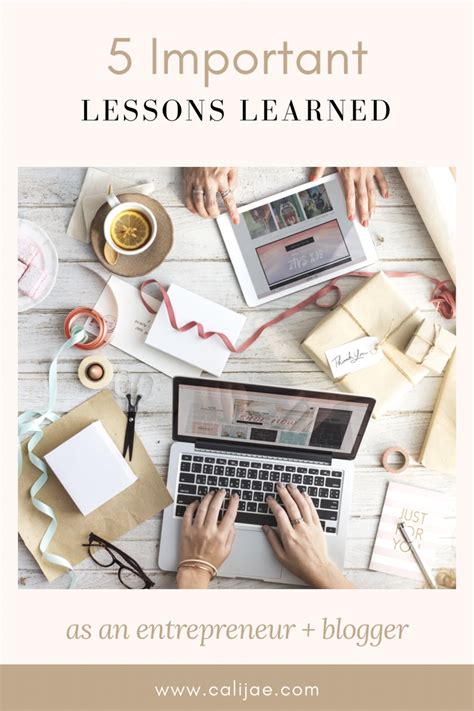 5 Important Lessons Learned As An Entrepreneur Blogger — Cali Jae
