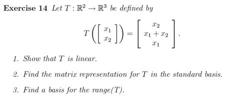 Solved Let T R 2 Rightarrow R 3 Be Defined By Show That T