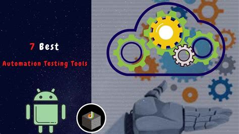 The 7 Best Automation Testing Tools In The Industry Today Dws
