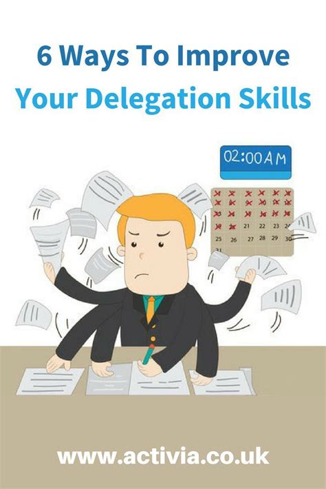 6 Ways To Improve Your Delegation Skills Leadership Coaching Time