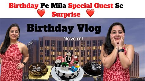 My Birthday Vlog Birthday Celebration Birthday Celebration Vlog