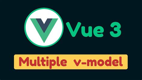 multiple v model for custom components in vue 3