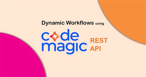 how to take advantage of dynamic workflows using codemagic api by
