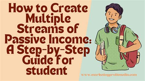How To Create Multiple Streams Of Passive Income A Step By Step Guide