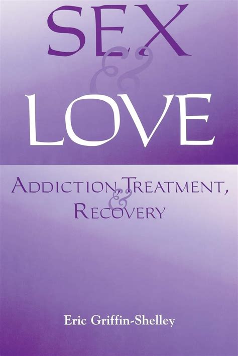 [pdf] Sex And Love Addiction Treatment And Recovery By Armin
