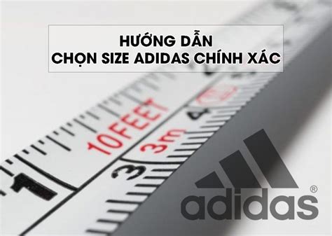 Size Adidas Chính Hãng Bí Quyết để Chọn Size Chính Xác 100
