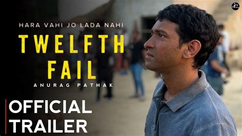 12th Fail Official Trailer Vikrant Massey Anurag Pathak Baravi