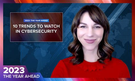 A Look Ahead Cybersecurity Trends To Watch In 2023