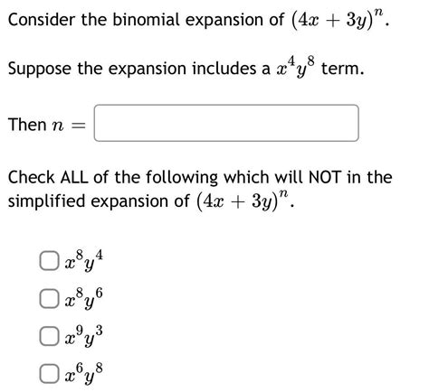[answered] Consider The Binomial Expansion Of 4x 3y 4 8 Supp