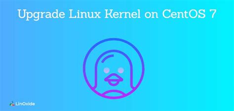 how to upgrade linux kernel on centos 7