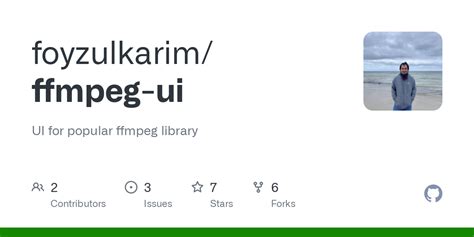 github foyzulkarim ffmpeg ui ui for popular ffmpeg library