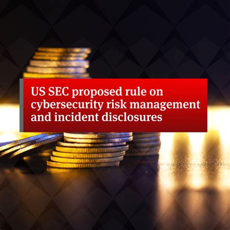 Us Sec Proposes New Rule On Cybersecurity Disclosures United States