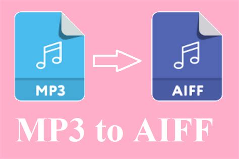 mp3 to aiff 8 free mp3 to aiff converters for you