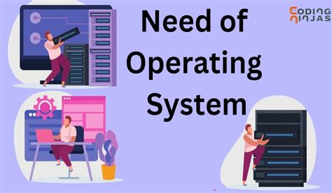 need of operating system coding ninjas