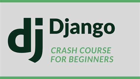 django crash course for beginners youtube