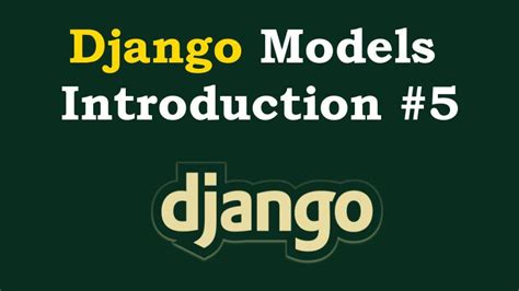 django models introduction and example codeloop