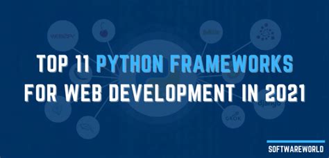 top 11 python frameworks for web development in 2022 softwareworld
