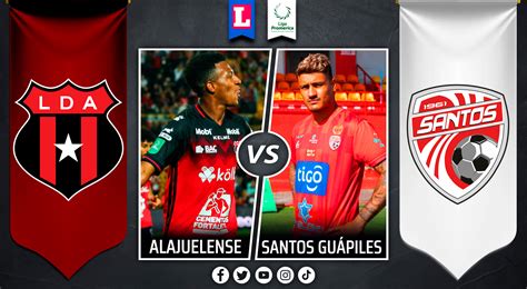 Alajuelense Vs Santos En Vivo Por Liga Promerica Futbol Costa Rica Vía