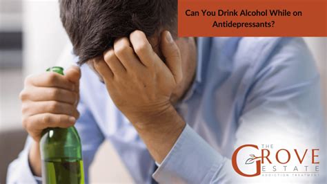 Can I Drink Alcohol While Taking Antidepressants