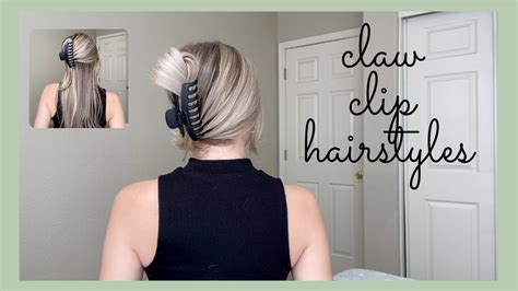 Claw Clip Hairstyles Easy Youtube