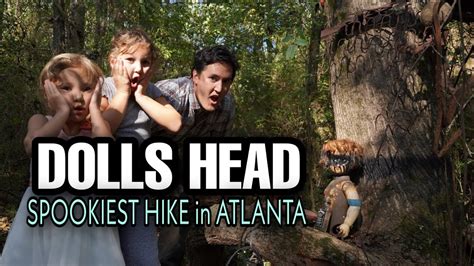 Atlanta Georgia Spookiest Hiking Trail Doll Head Trail At Constitution