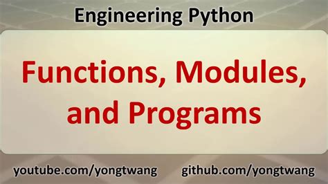 engineering python 03c functions modules and programs youtube