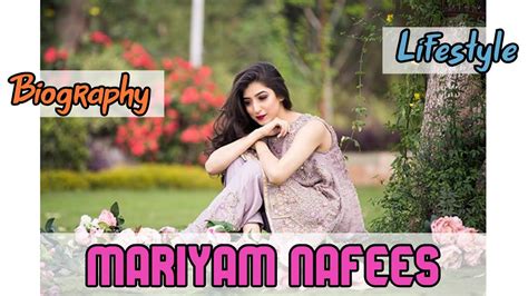Mariyam Nafees Pakistani Actress Biography And Lifestyle Youtube